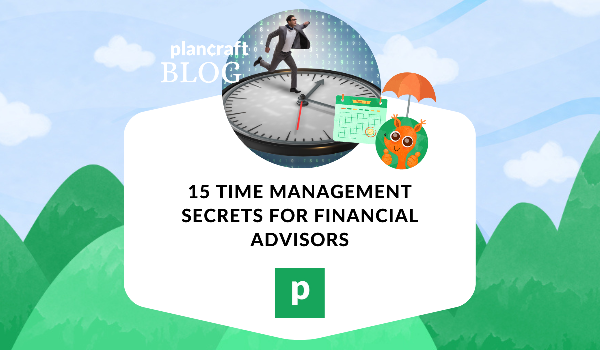 15 Time Management Secrets for Financial Advisors